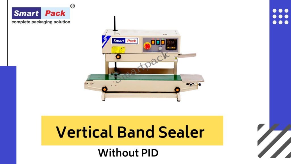 Automatic Vertical Bag Sealer Machine - CUSTOMIZED WRAPPING SOLUTIONS